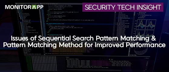 Issues Of Sequential Search Pattern Matching And Pattern Matching Method For Improve Performance