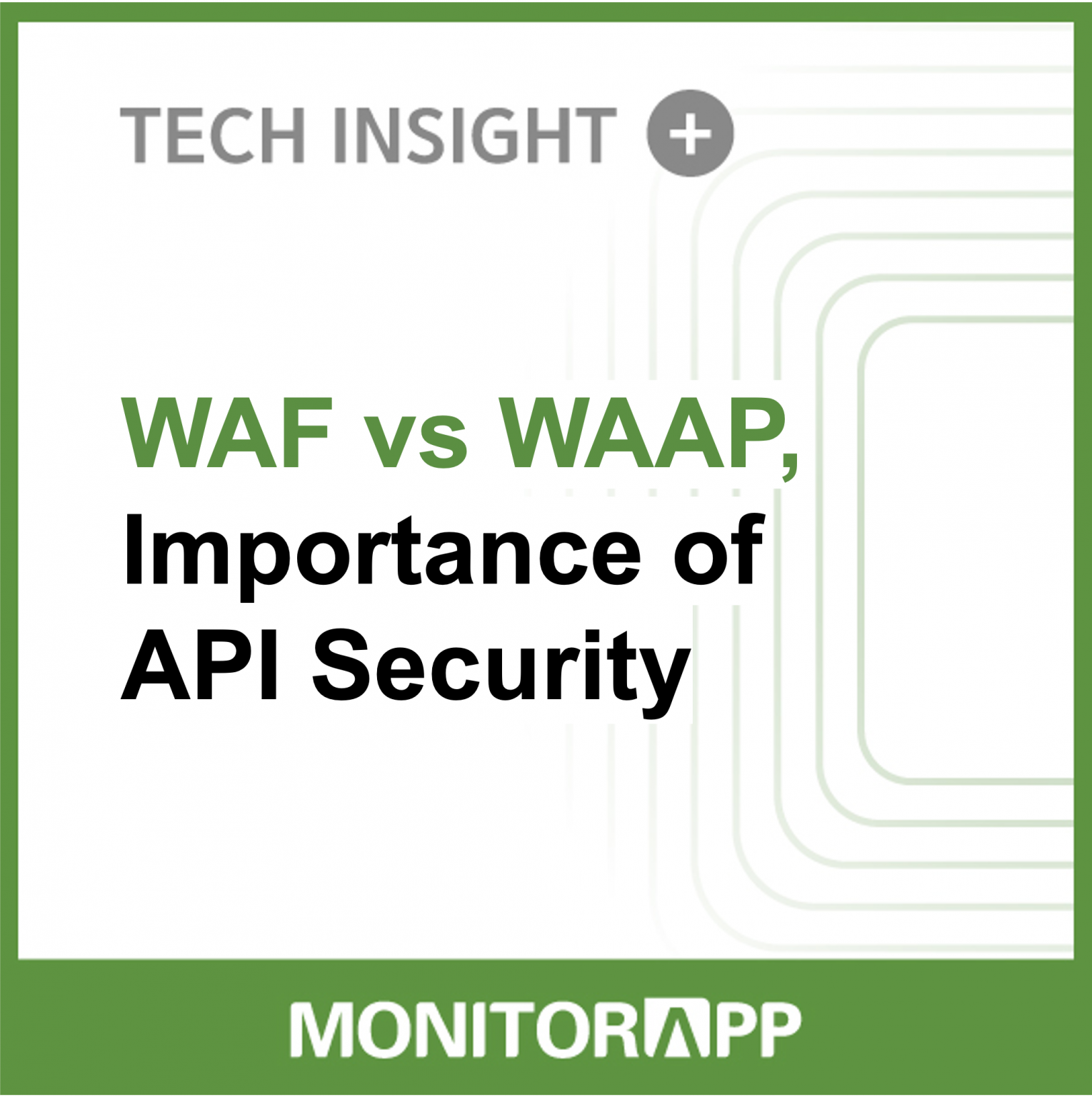 WAF vs WAAP, Importance of API Security | MONITORAPP
